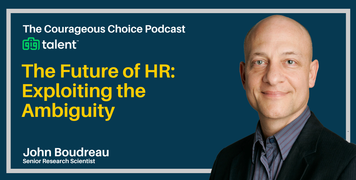 Podcast: The Future of HR: Exploiting the Ambiguity - USC Center for Effective Organizations